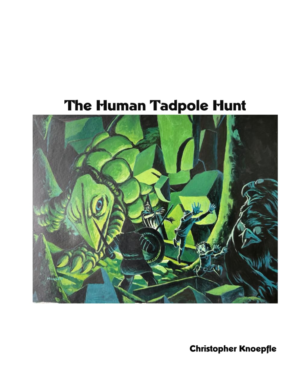 The Human Tadpole Hunt: Knoepfle, Christopher: 9798303885653: Amazon ...
