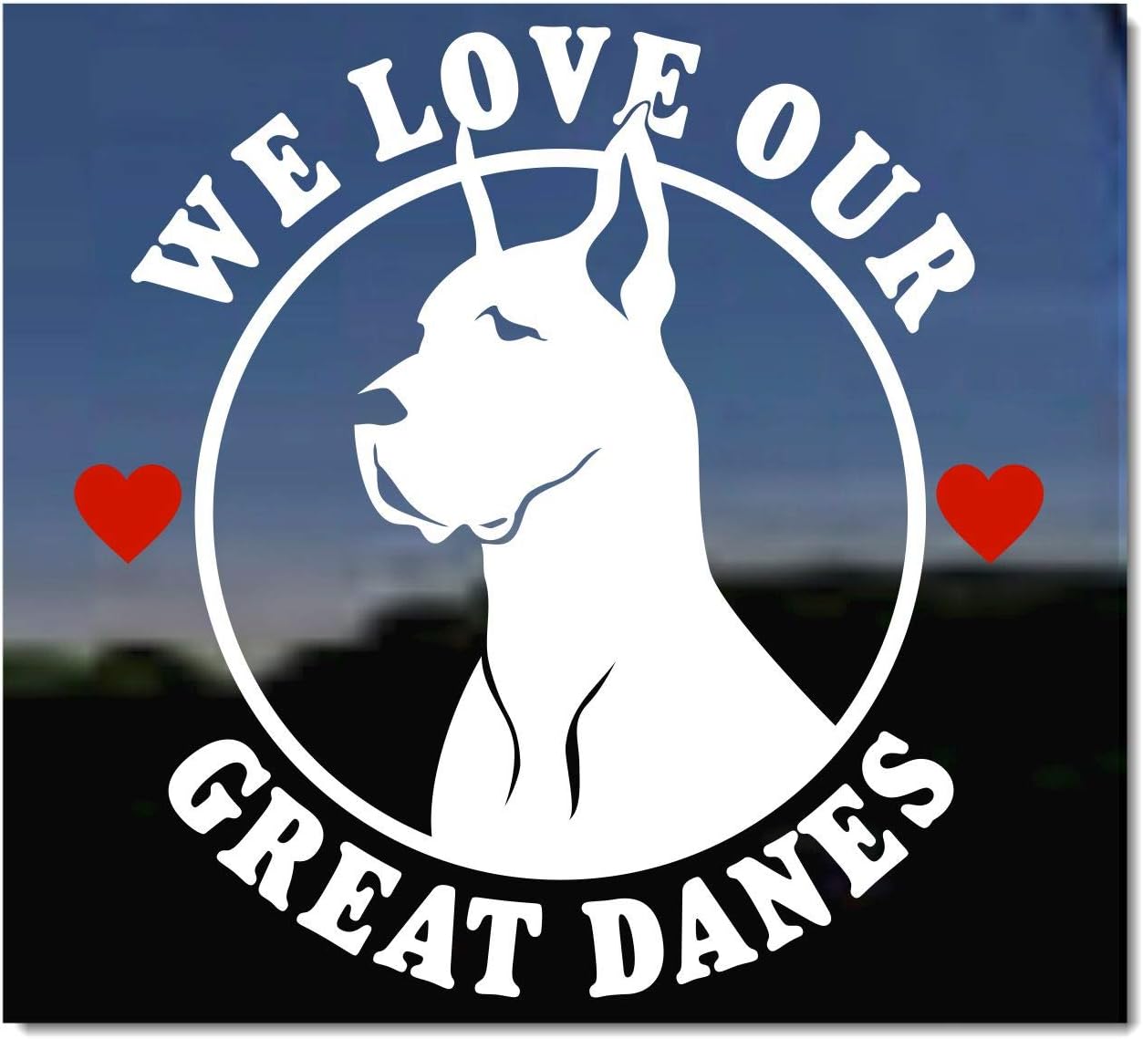 Amazon.com: We Love Our Great Danes ~ Great Dane Vinyl Window Auto ...