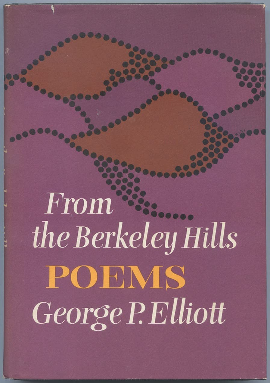 From the Berkeley Hills: George Elliott: Amazon.com: Books