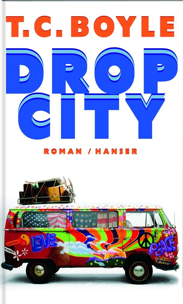 Drop City: Roman eBook : Boyle, T.C., Richter, Werner: Amazon.de ...