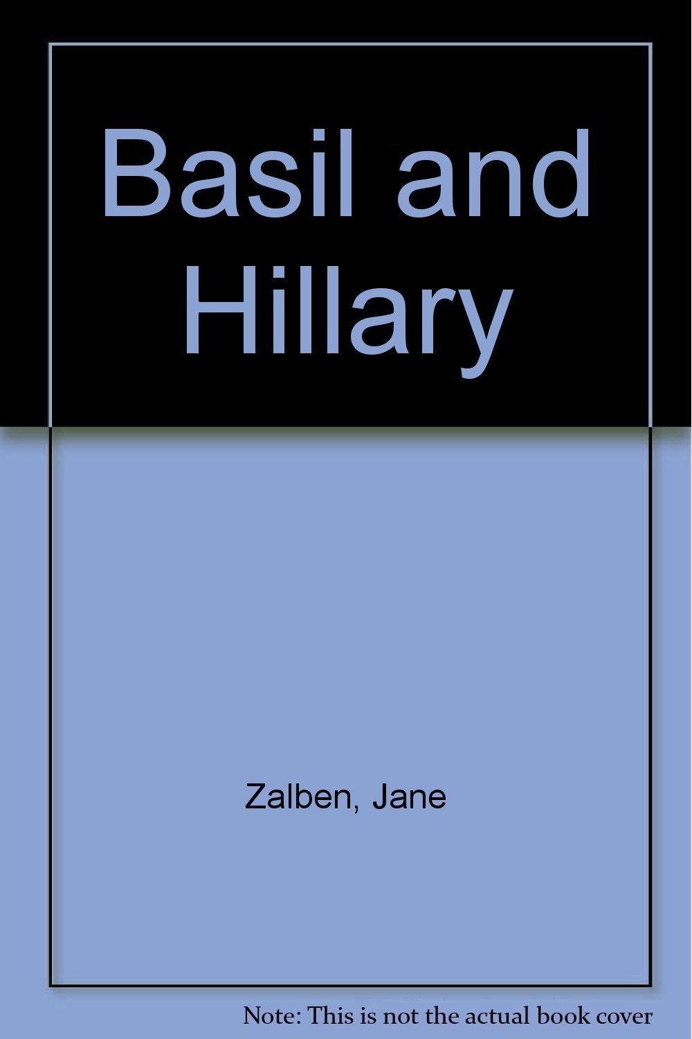 Basil and Hillary: Zalben, Jane Breskin: 9780437892621: Amazon.com: Books