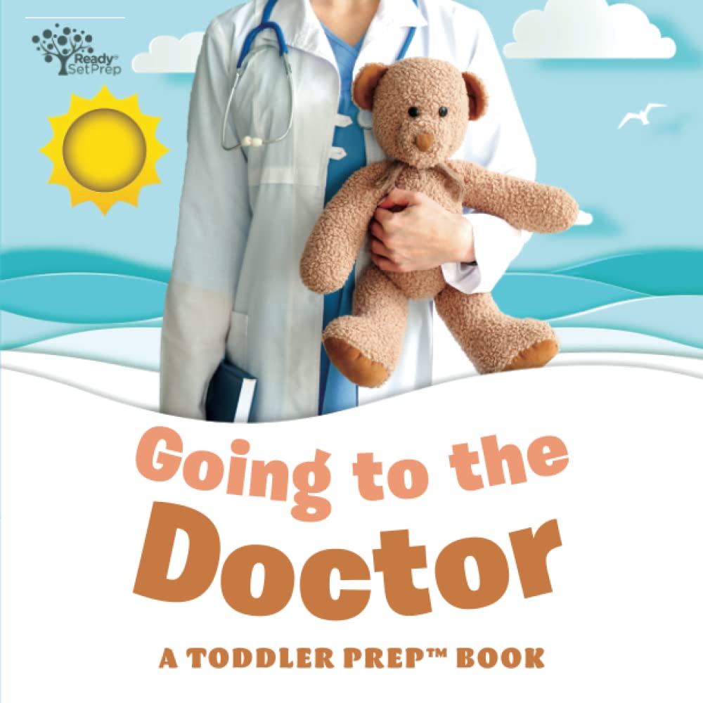Going to the Doctor: A Toddler Prep Book (Toddler Prep Books ...