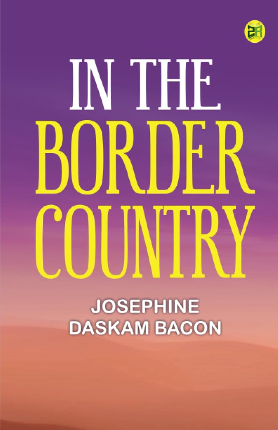 Buy In the Border Country Book Online at Low Prices in India | In the ...