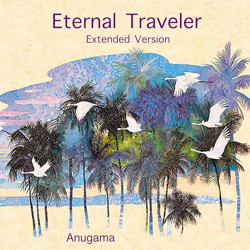 Play Eternal Traveler (Extended Version 15:37Min) by Anugama on Amazon ...