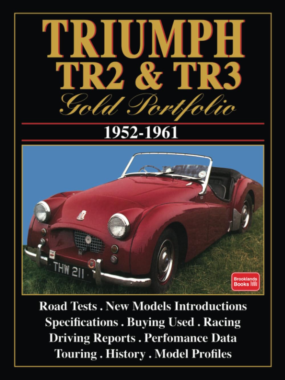 TRIUMPH TR2 & TR3 Gold Portfolio 1952-1961: Road Test Book: Clarke, R.M ...