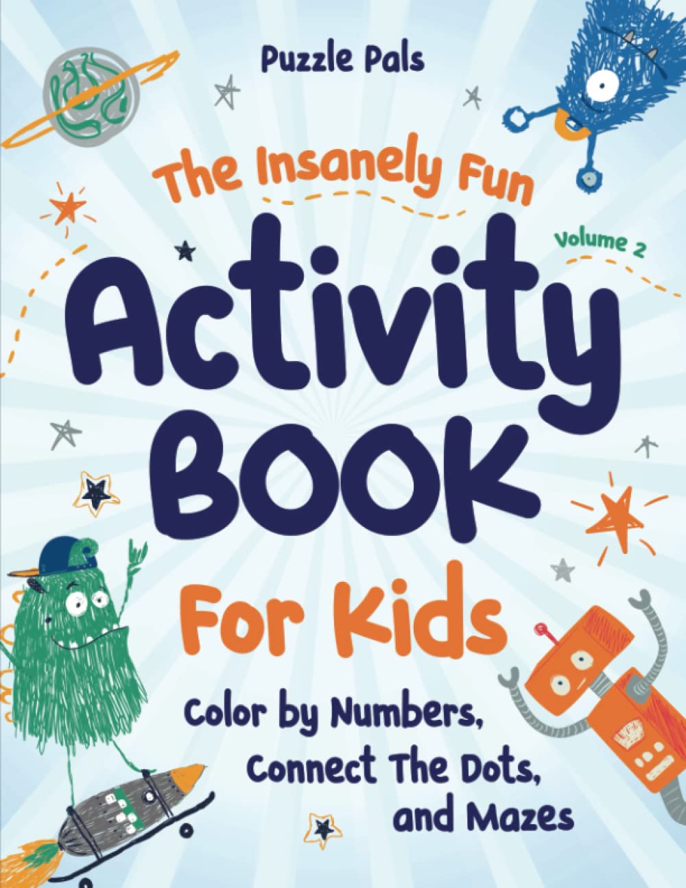 The Insanely Fun Activity Book For Kids: Color By Numbers, Connect The ...