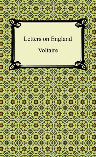 Letters on England: Voltaire: 9781420942415: Amazon.com: Books