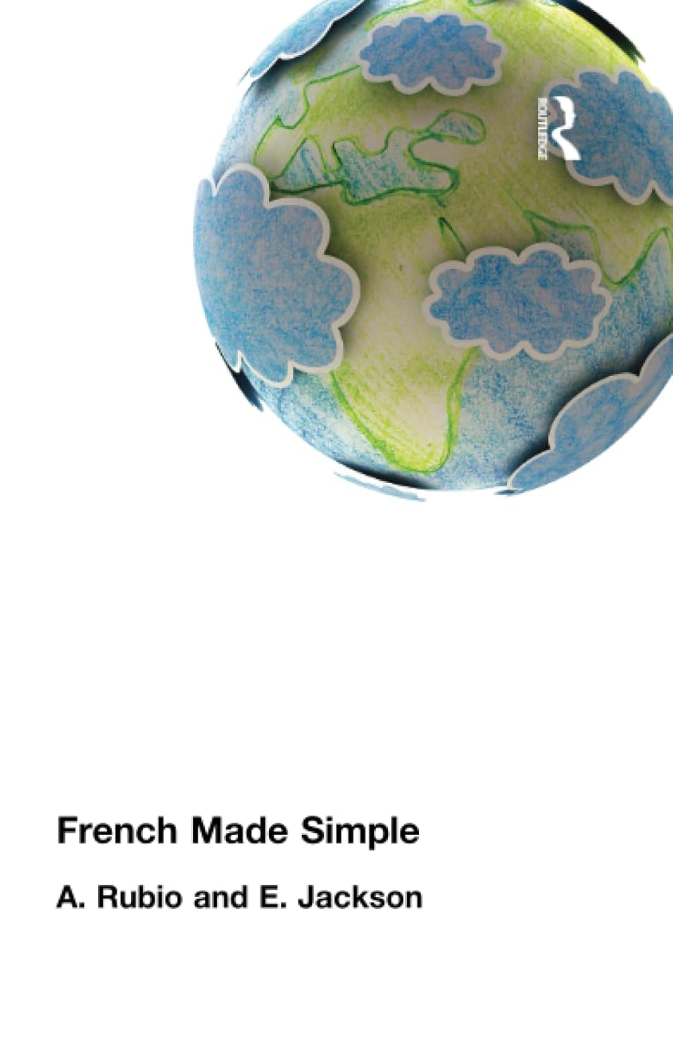 Amazon.com: French Made Simple: 9780750602549: Jackson, E., Rubio, A ...