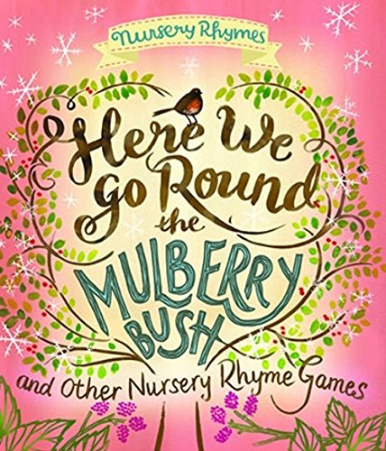 Amazon.com: Here We Go Round Mulberry Bush and Other Nursery R ...