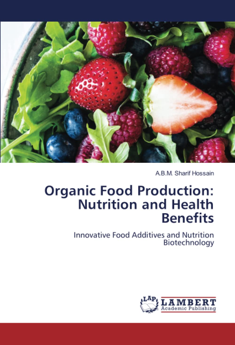 Organic Food Production Nutrition And Health Benefits Innovative Food ...