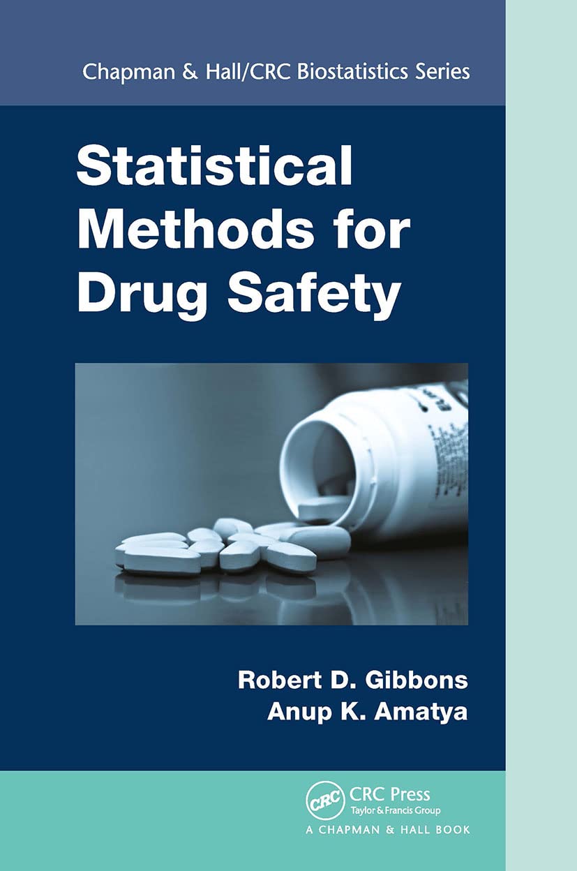 Statistical Methods for Drug Safety (Chapman & Hall/CRC Biostatistics Series): 9781032477299 ...