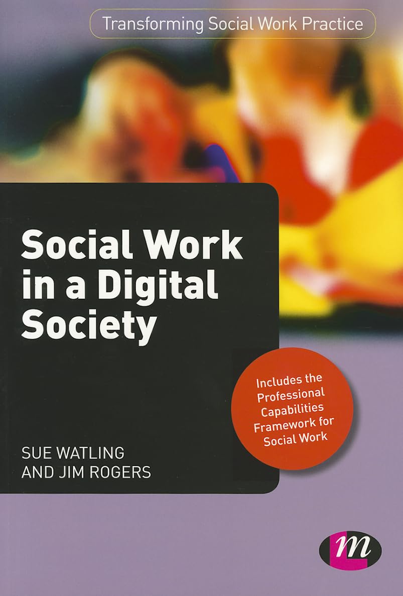 Social Work in a Digital Society: 1661 (Transforming Social Work ...