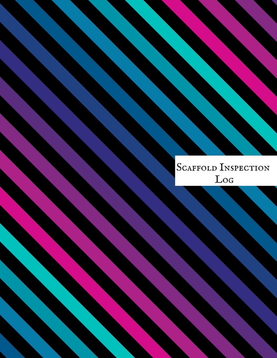 Buy Scaffold Inspection Log: Daily & Safety project Inspection Journal ...