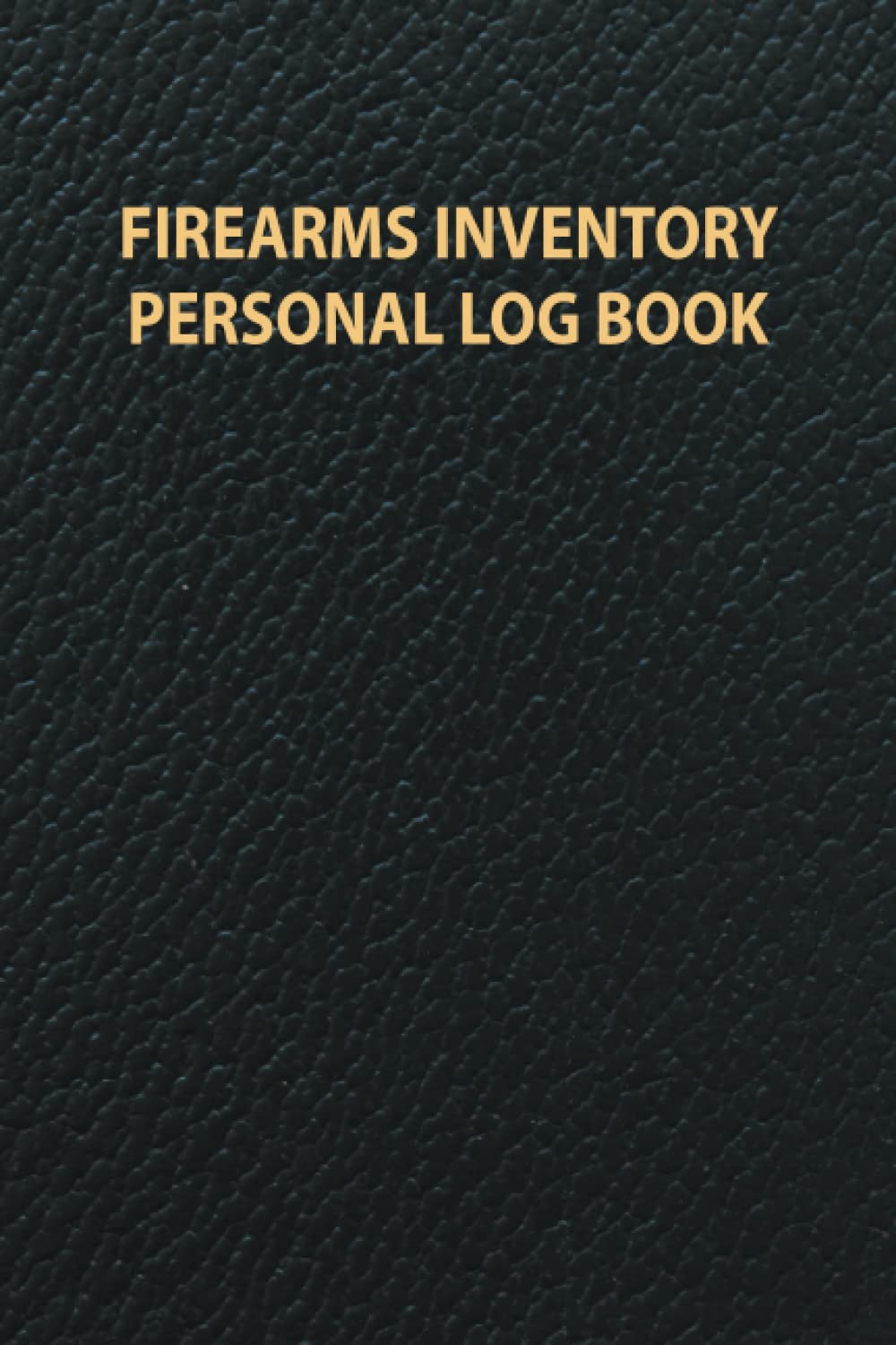 Amazon.com: Firearms Inventory Personal Log Book Organizer: Personnel ...