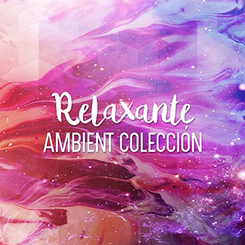 Amazon.com: Relaxante Ambient Colección : Música Zen Relaxante ...