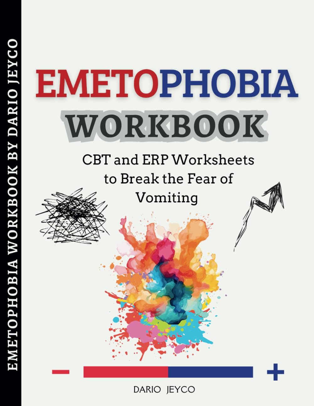 Emetophobia Workbook: CBT and ERP Worksheets to Break the Fear of ...