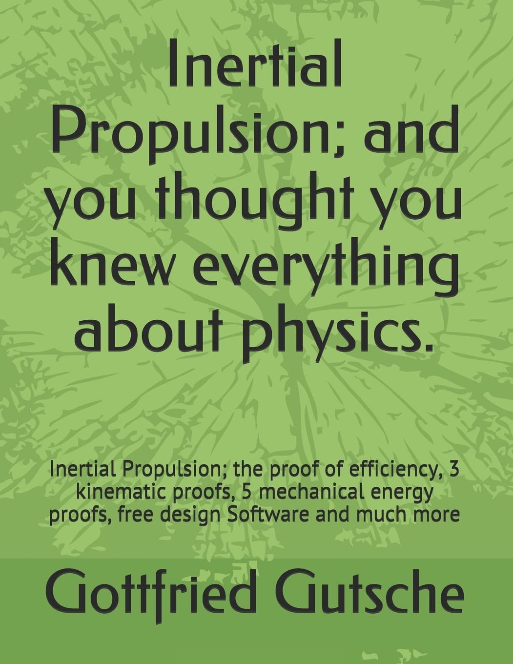 Inertial Propulsion; and you thought you knew everything about physics ...