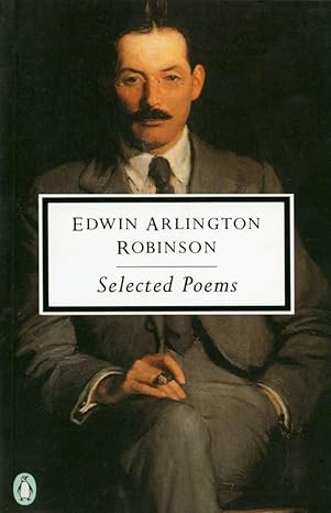 Selected Poems (Classic, 20th-Century, Penguin): Edwin Arlington ...