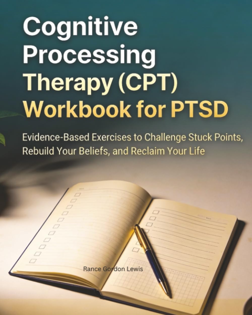 Cognitive Processing Therapy (CPT) Workbook for PTSD: Evidence-Based ...