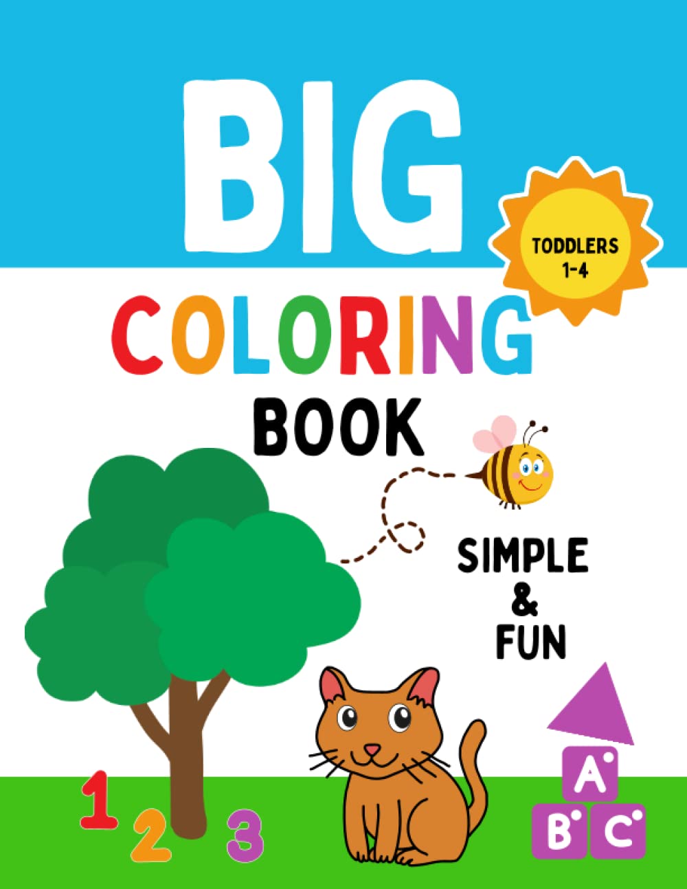 Buy Big Coloring Book Simple & Fun For Toddlers 1-4: 100 Pictures To ...