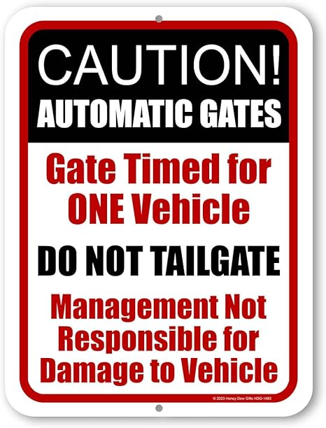 Amazon.com: Honey Dew Gifts, Caution Automatic Gates Gate Timed for One ...