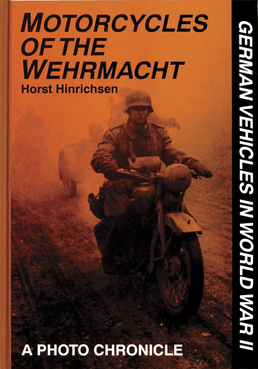 Motorcycles of the Wehrmacht (German Vehicles in World War II ...