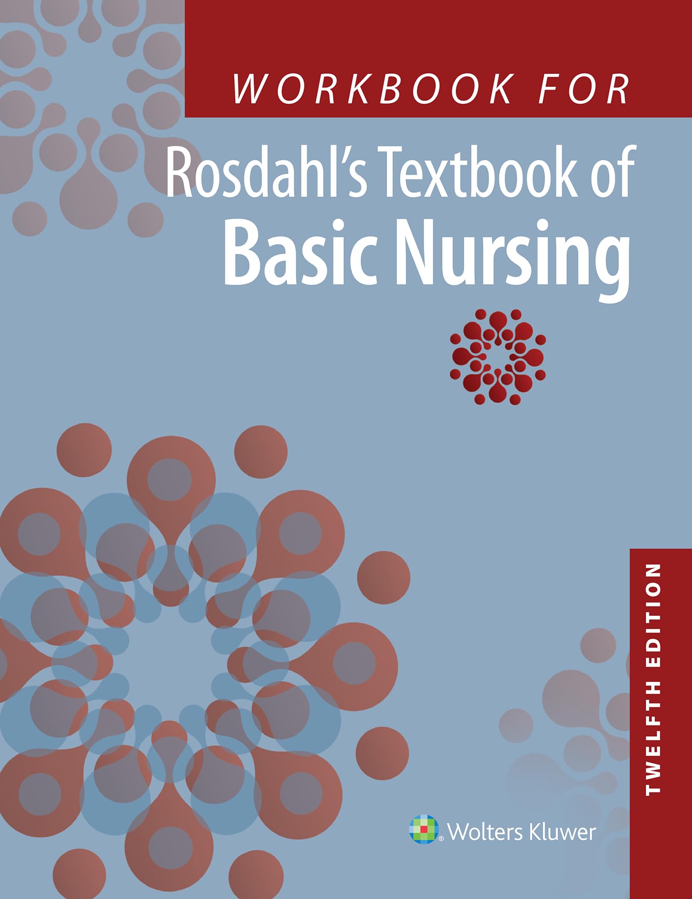 Workbook for Rosdahl's Textbook of Basic Nursing: 9781975172916 ...