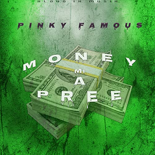 Amazon Music - Pinky FamousのMoney Mi A Pree - Amazon.co.jp