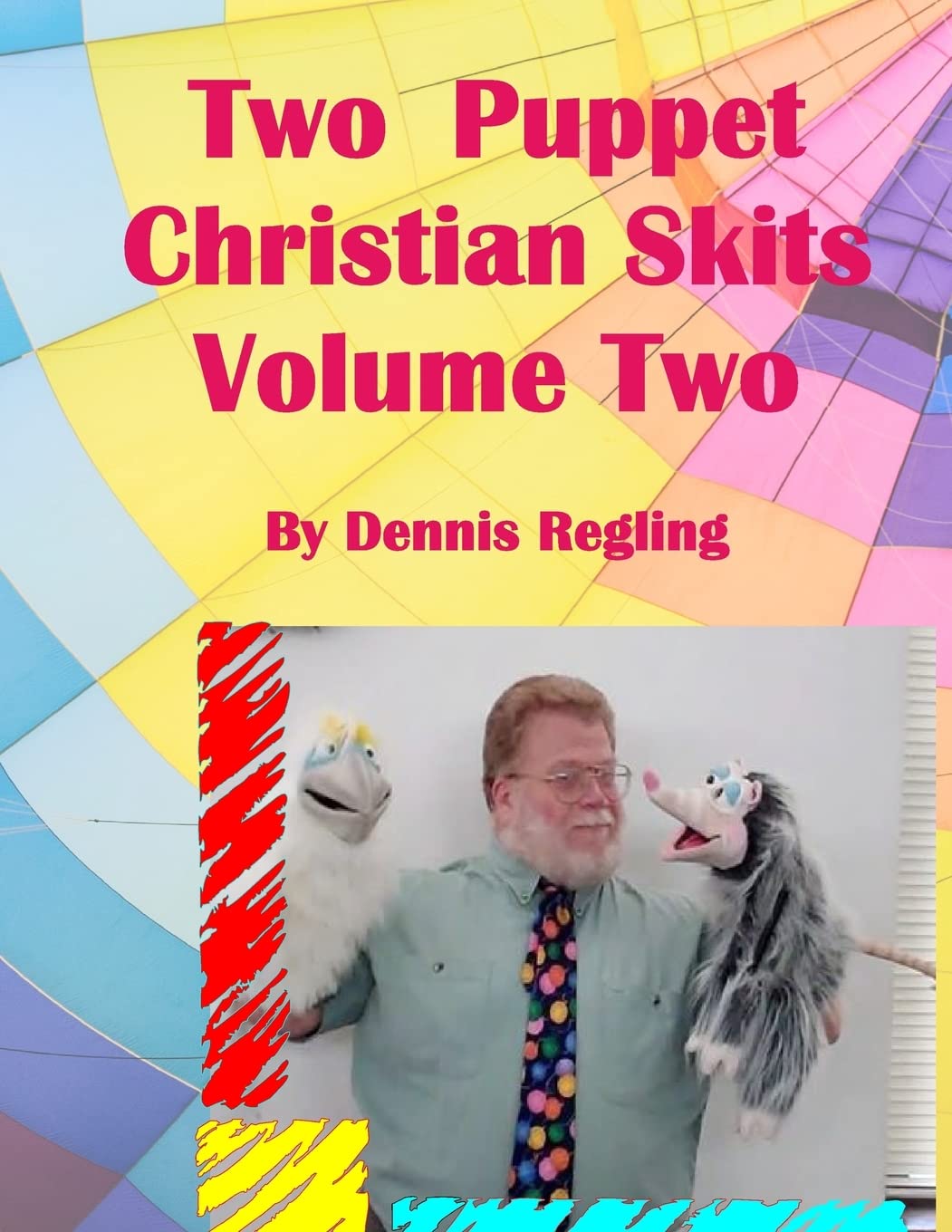 Two Puppet Christian Skits Volume 2 (Books For Christian Ministry ...