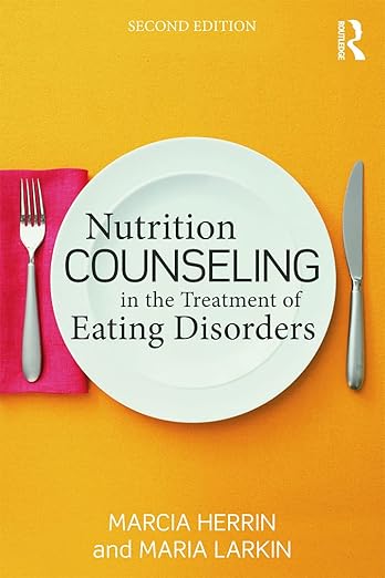 Nutrition Counseling in the Treatment of Eating Disorders ...