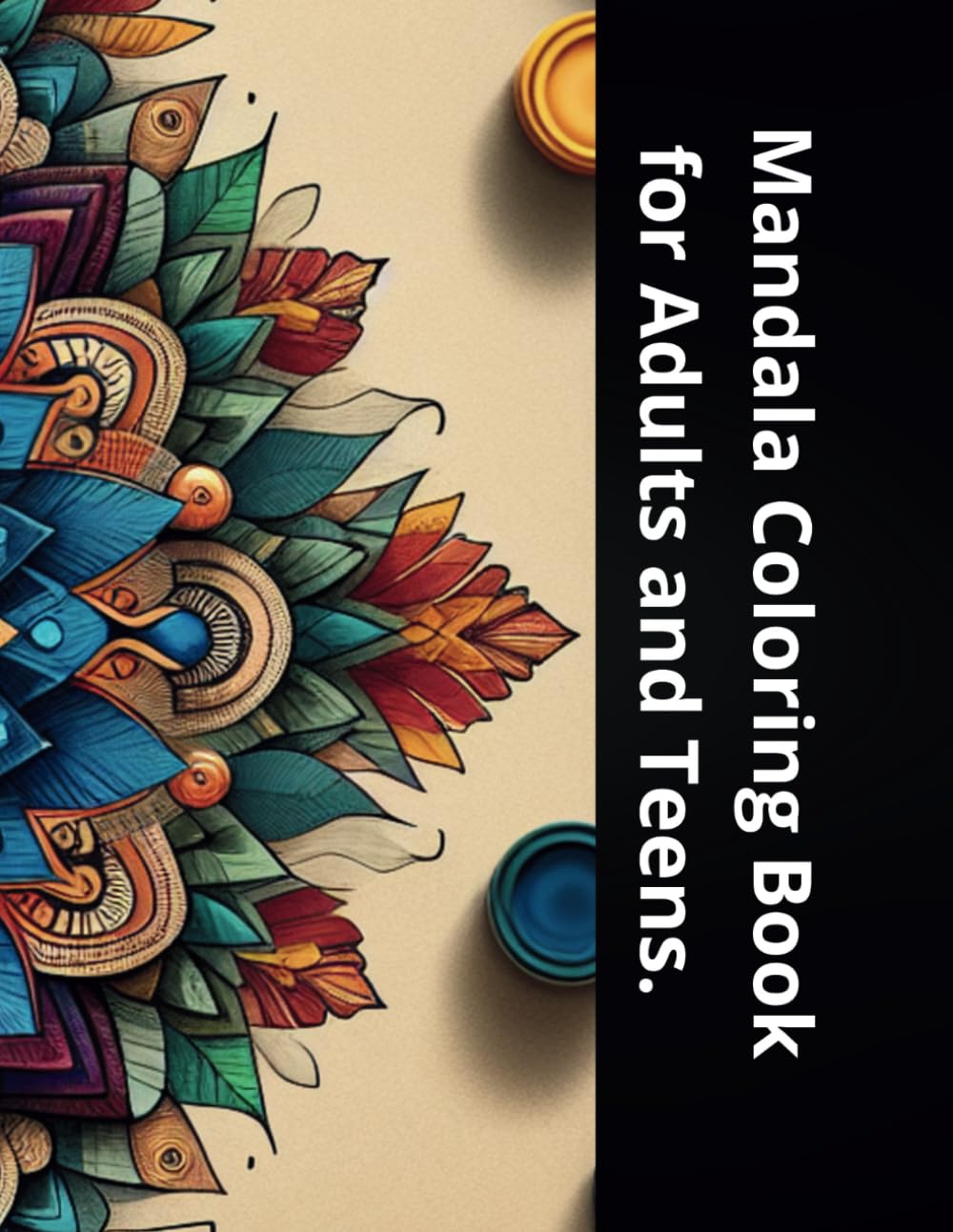 Amazon.com: Mandala Coloring Book for Adults and Teens.: Inspiration ...