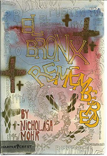 El Bronx Remembered: A Novella and Stories: Mohr, Nicholasa ...