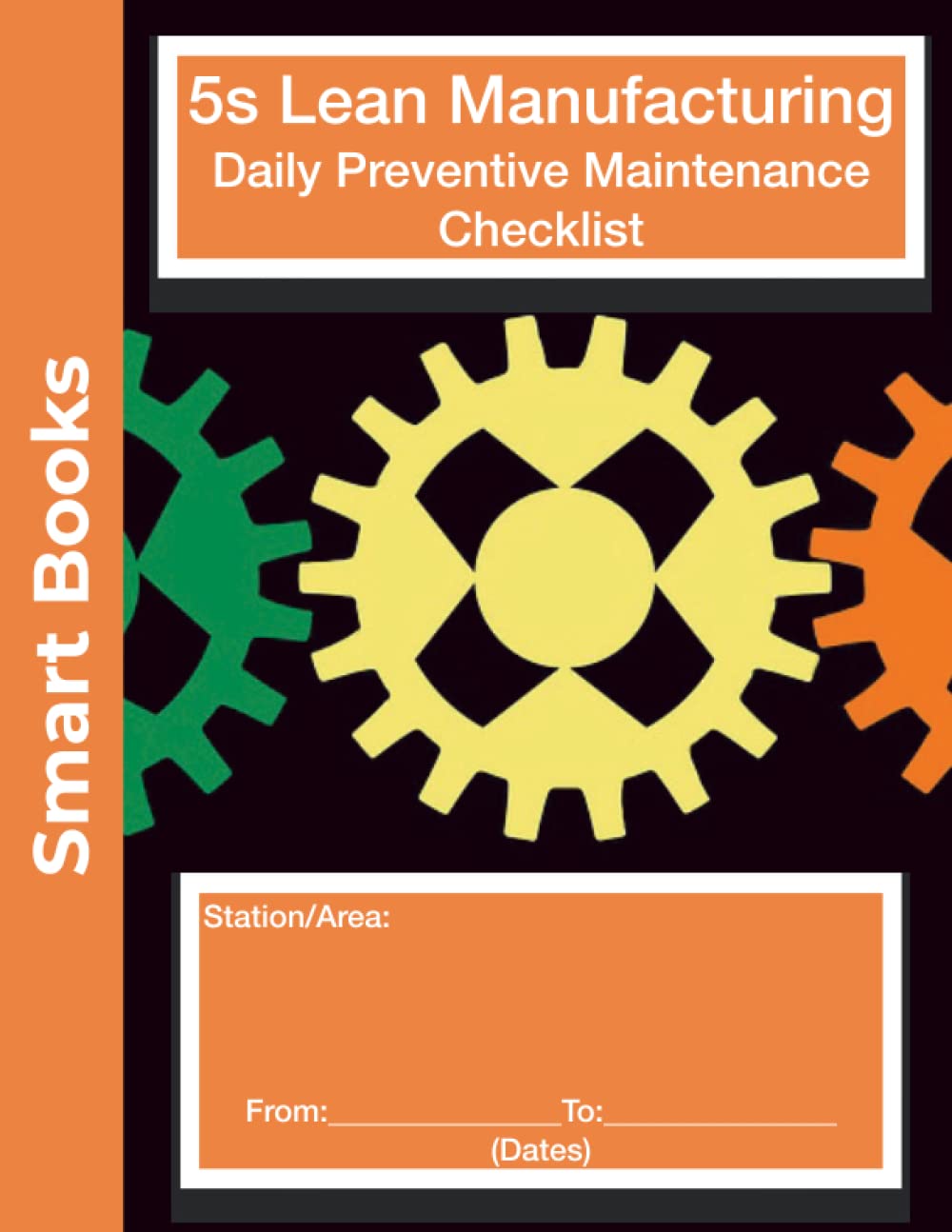 Amazon.com: 5S Lean Manufacturing - 5s Audit checklist: Preventive ...