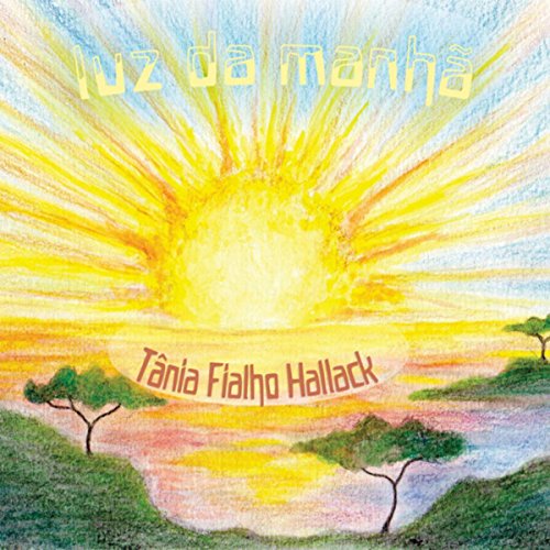 Amazon MusicでTânia Fialho HallackのLuz da Manhãを再生する