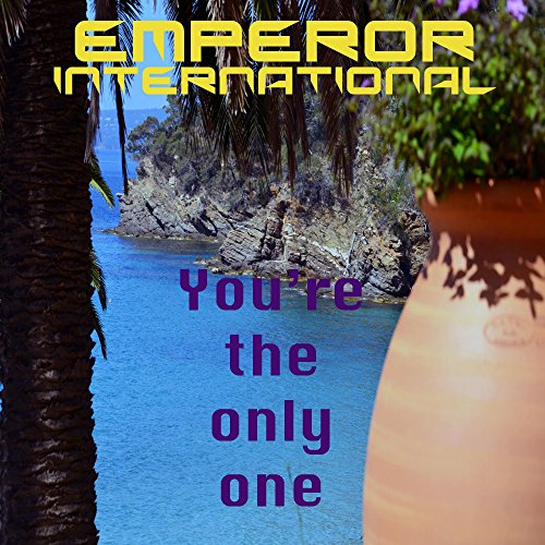 Play You're The Only One by Emperor International on Amazon Music