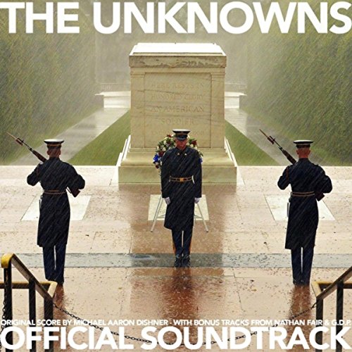 Play The Unknowns (Official Soundtrack) by Michael Aaron Dishner ...