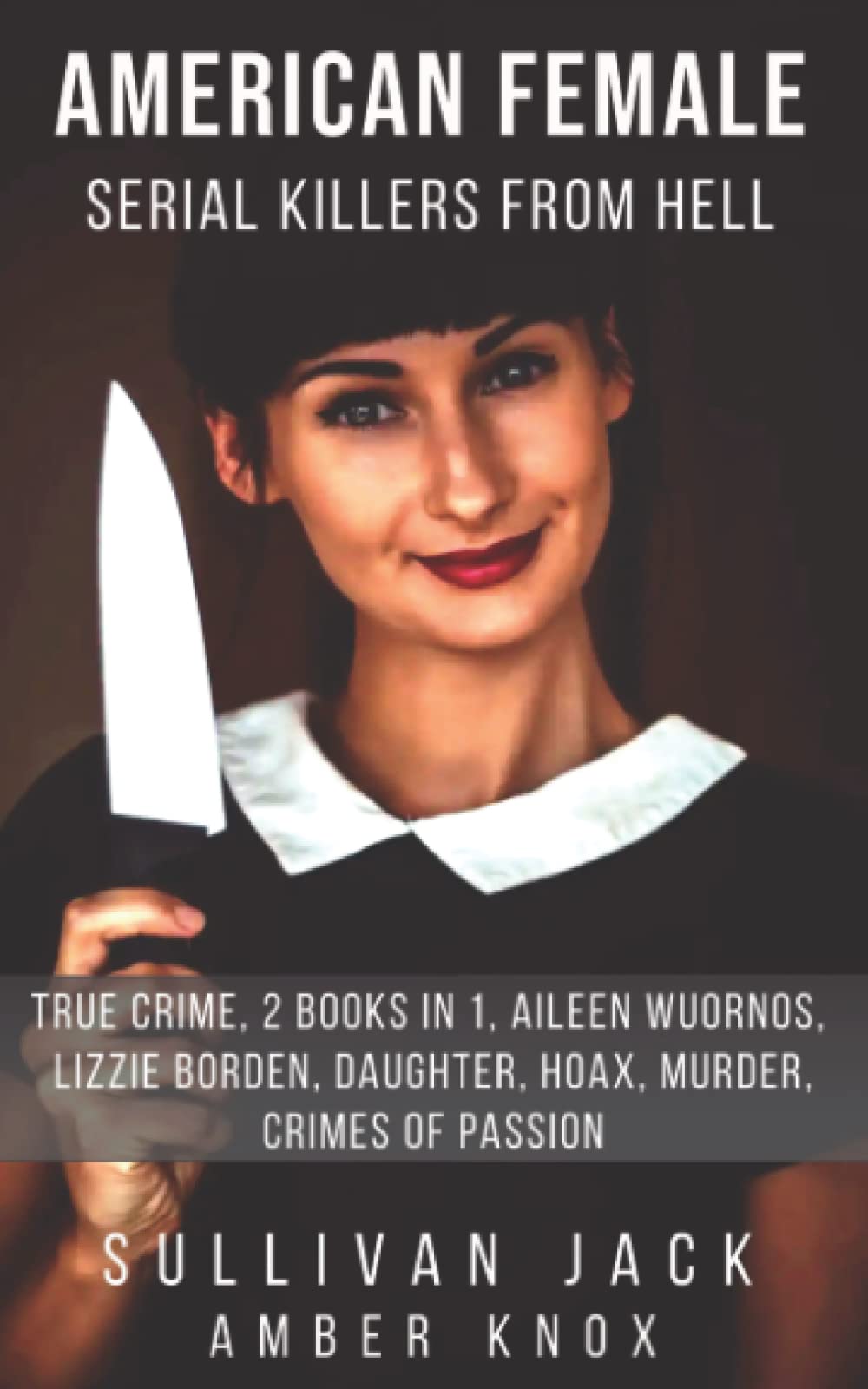 Buy American Female Serial Killers From Hell: True Crime, 2 Books in 1 ...