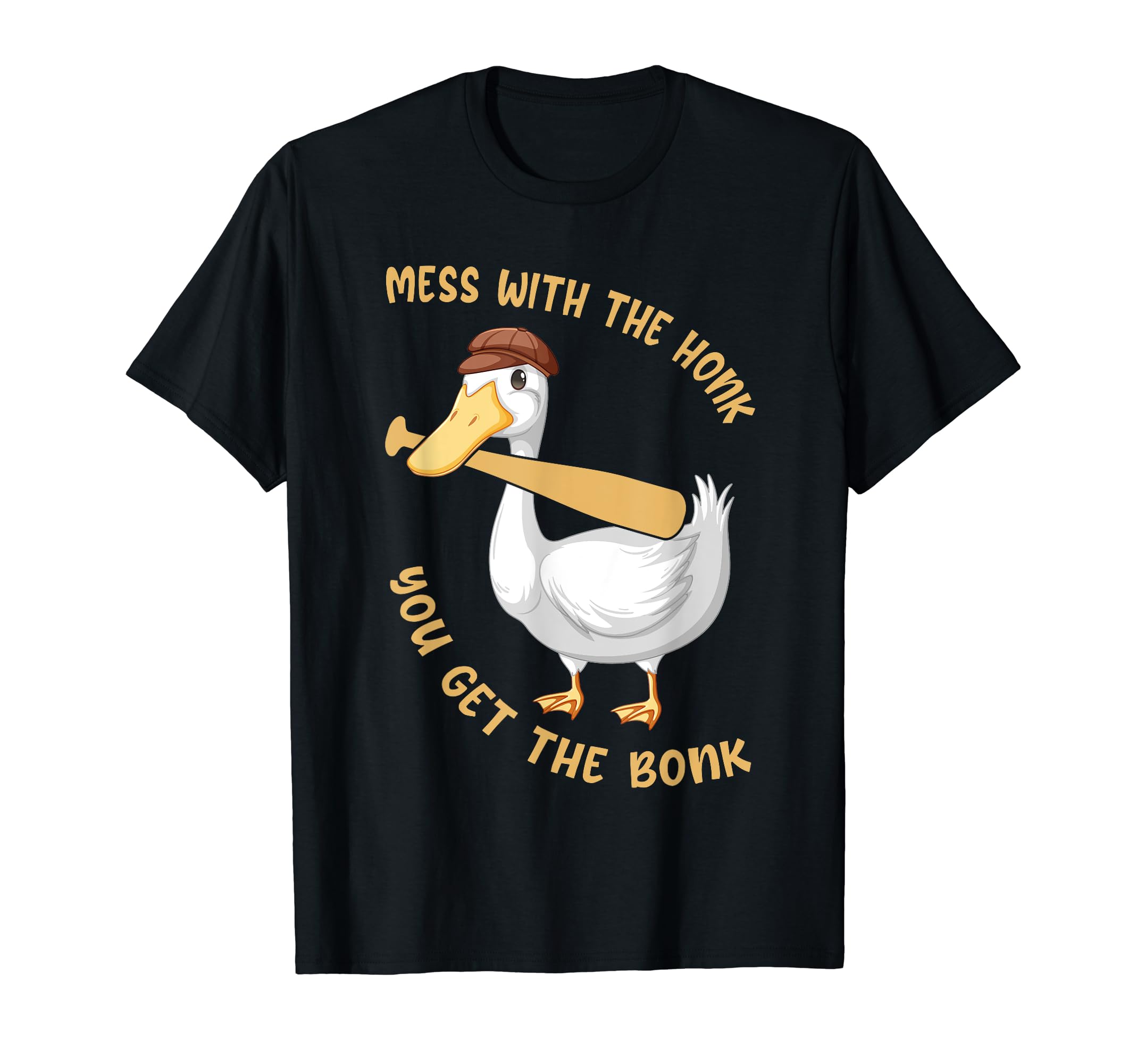 Amazon.com: Mess With The Honk You Get The Bonk T-Shirt : Clothing ...
