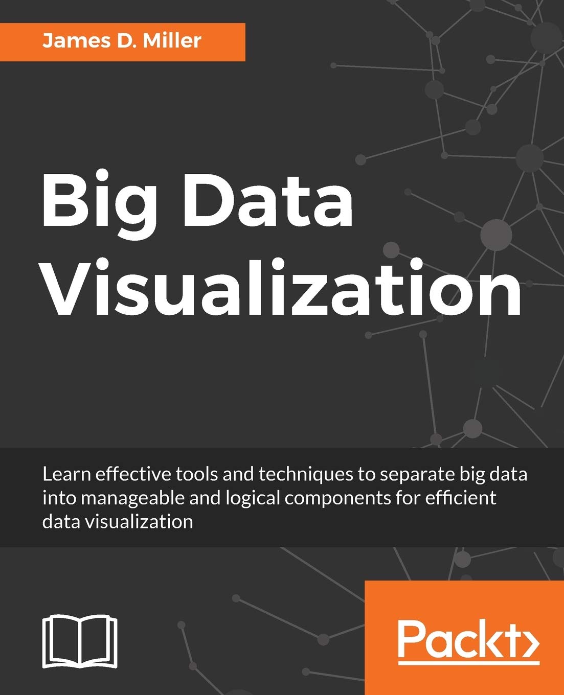 Amazon.com: Big Data Visualization: 9781785281945: Miller Assistant ...