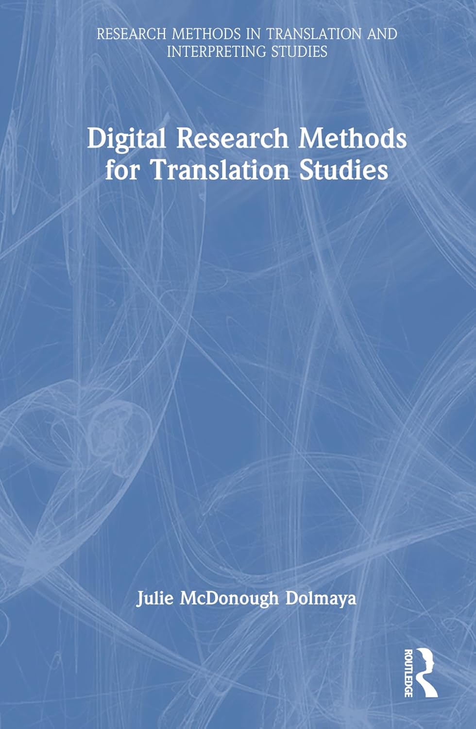 Amazon.com: Digital Research Methods for Translation Studies (Research ...
