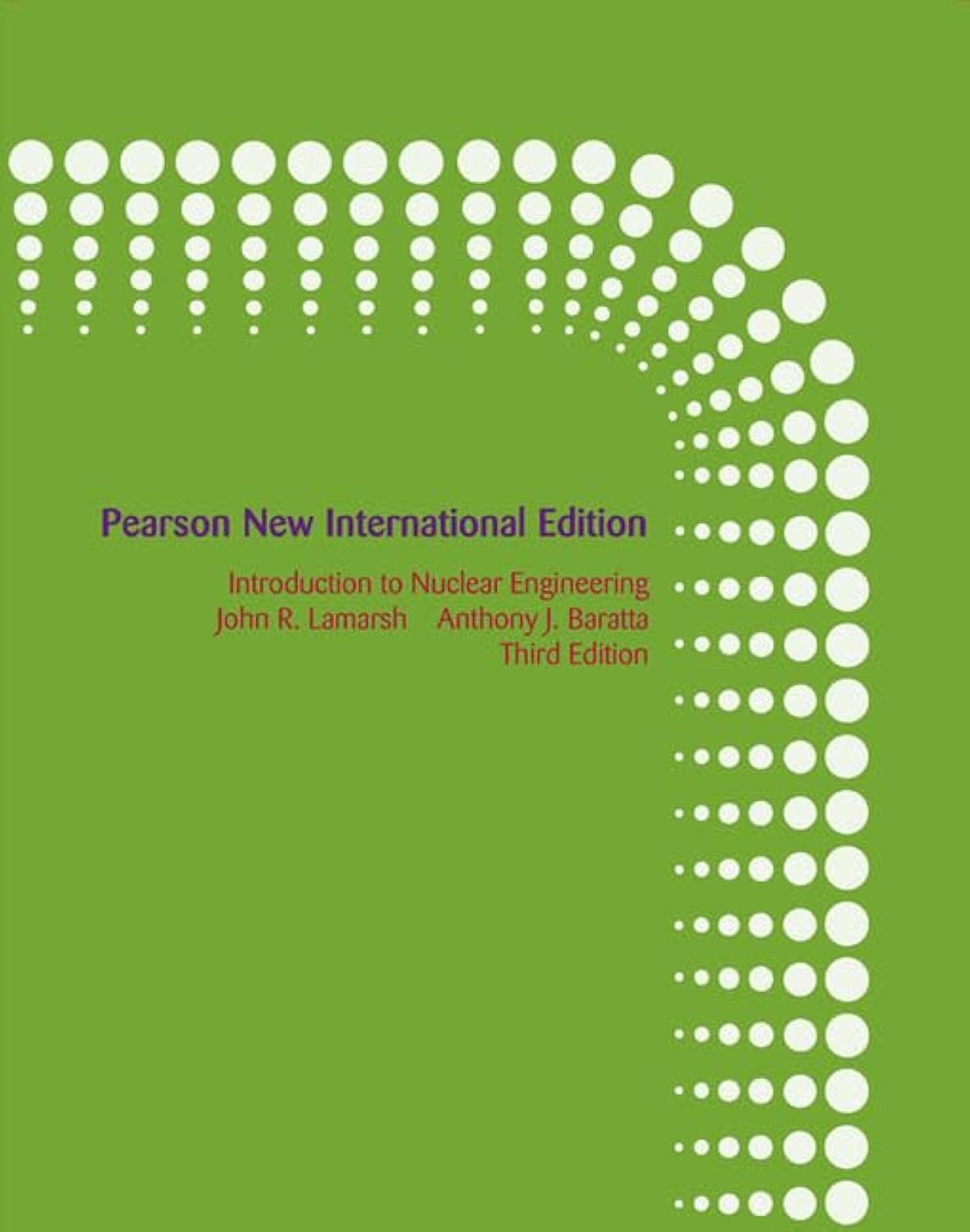 Introduction to Nuclear Engineering: Pearson New International Edition ...