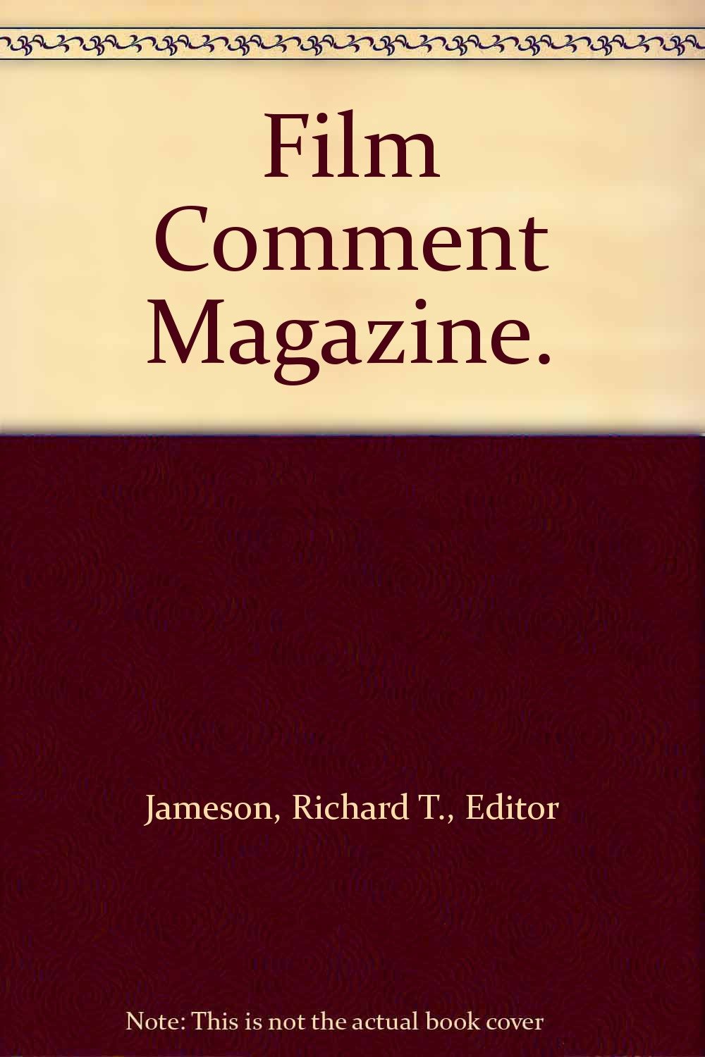Film Comment Magazine: Richard T. Editor Jameson: Amazon.com: Books