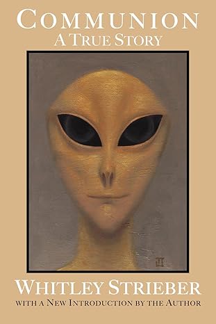 Communion: Strieber, Whitley: 9798986205502: Books - Amazon.ca