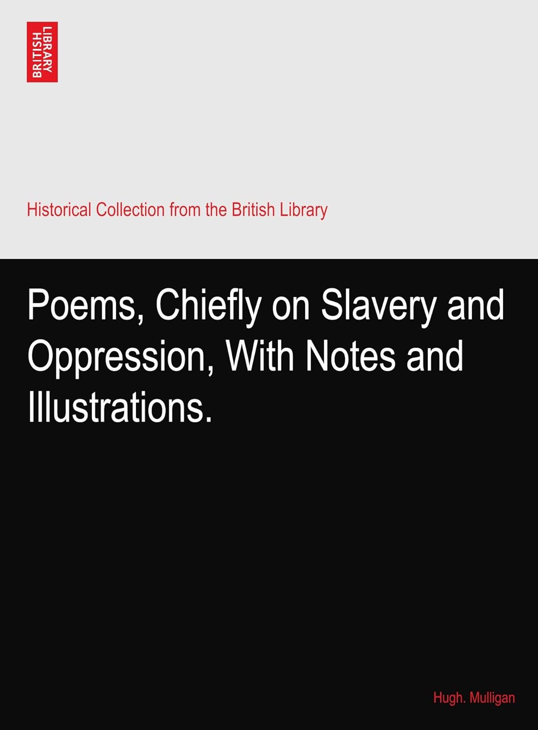 Amazon.com: Poems, Chiefly on Slavery and Oppression, With Notes and ...