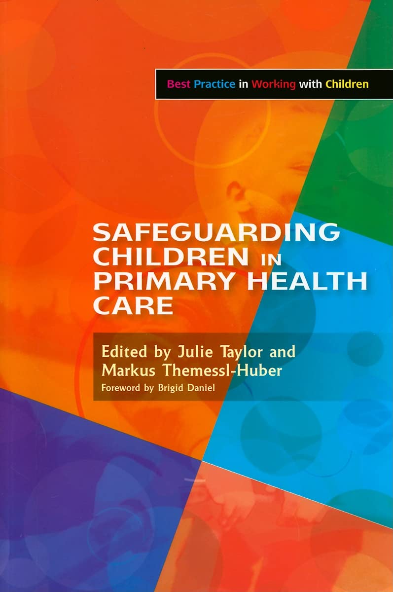 Safeguarding Children in Primary Health Care (Best Practice in Working ...