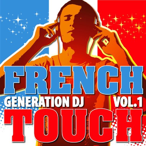 Amazon.com: French Touch DJs Vol. 1 : Generation DJ: Digital Music