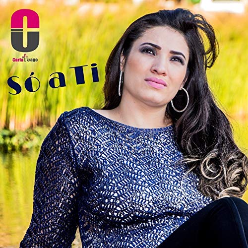Amazon Music - Carla VagoのSó a Ti - Amazon.co.jp
