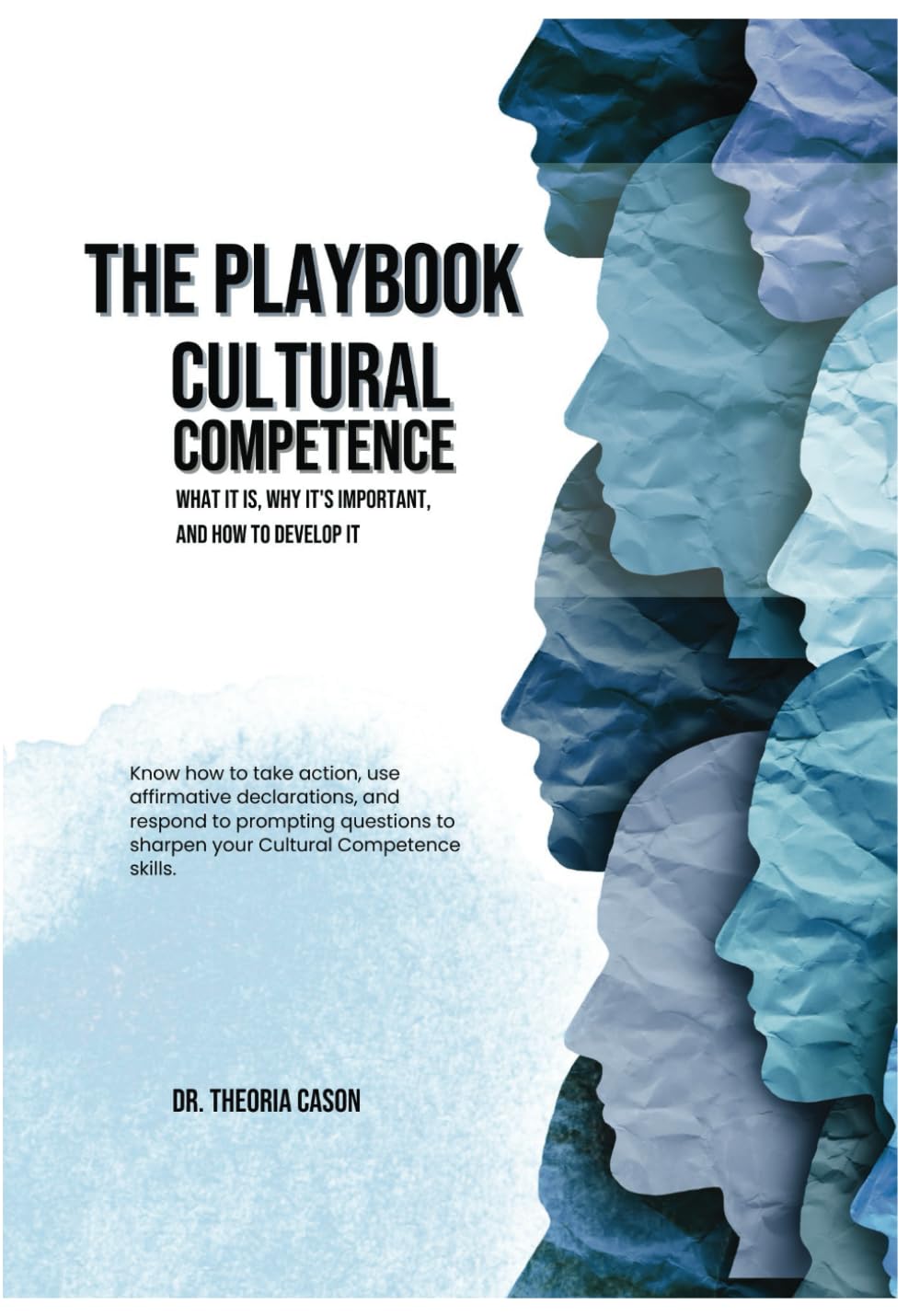 The Playbook- Cultural Competence: What It Is, Why It's Important, and ...
