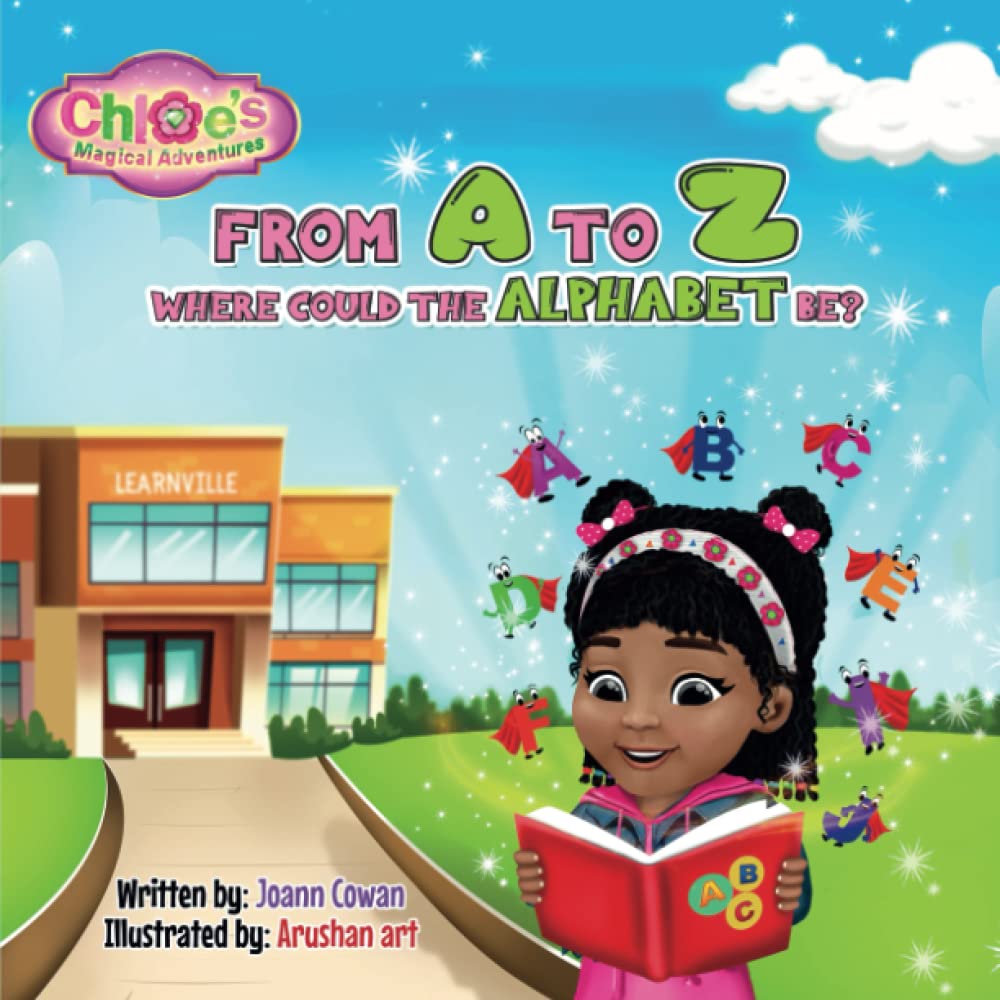 FROM A TO Z WHERE COULD THE ALPHABET BE? (Chloe's Magical Adventures ...