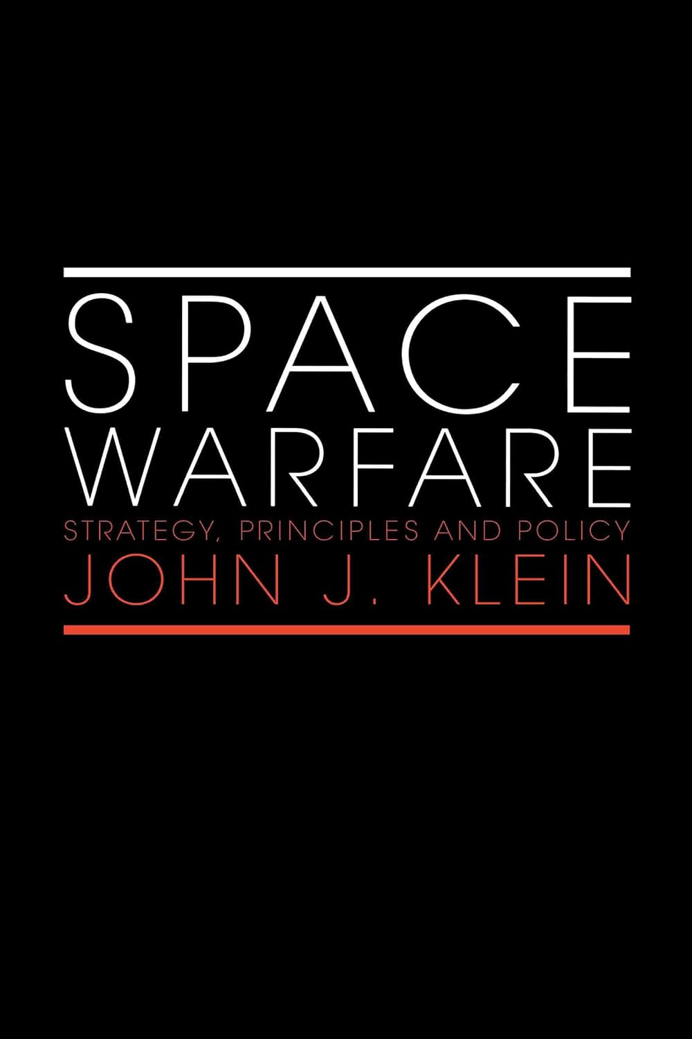 Amazon.com: Space Warfare: Strategy, Principles and Policy (Space Power ...